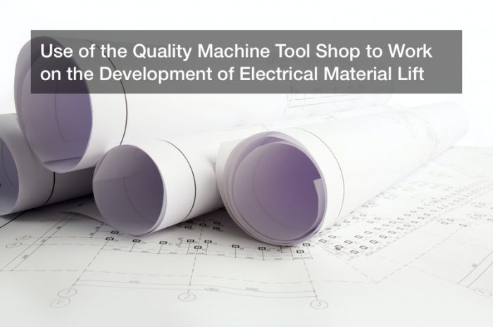 Use of the Quality Machine Tool Shop to Work on the Development of ...